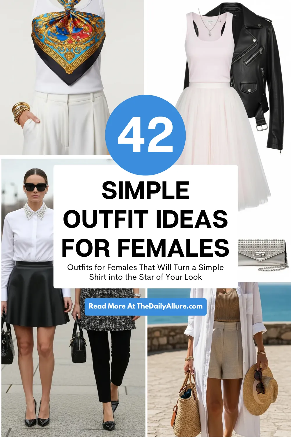 42 Outfits for Females That Will Turn a Simple Shirt into the Star of ...